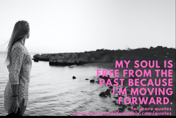 Quotes About Life Moving Forward – Home Life Weekly